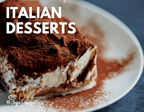 Classic Italian Desserts - The Joyful Gourmet